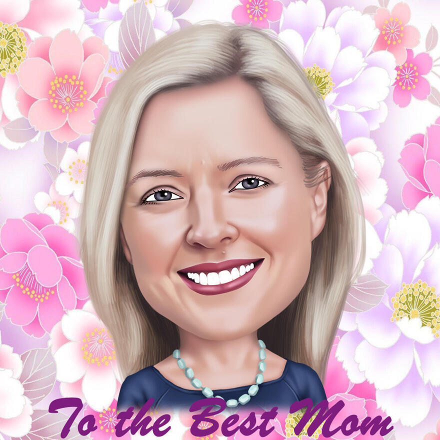 To the Best Mom: Beautiful Portrait Drawing with Floral Background for ...